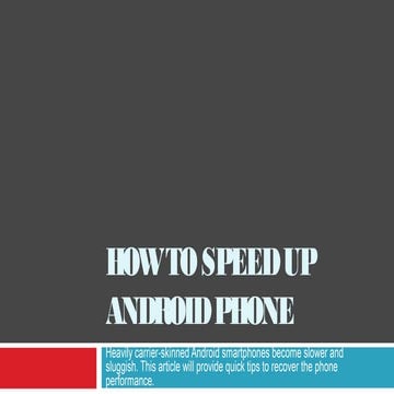 How to speed up android phone | PPT
