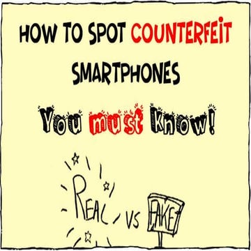 How to spot counterfeit smartphones | PPT