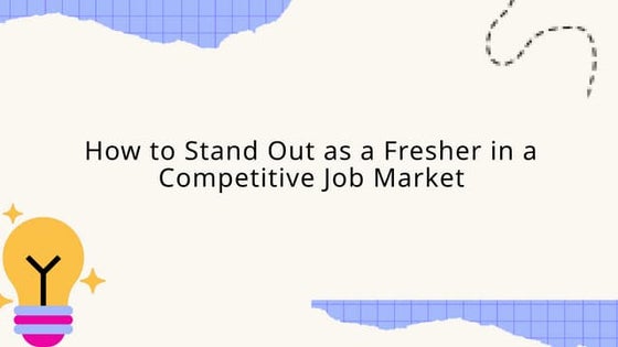 Top resume tips for fresher Entering the Job market | PPT
