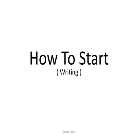 How To Start.ppt