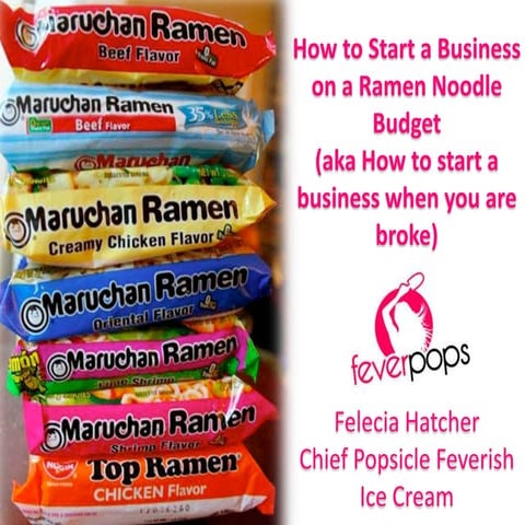 How to start a business on a ramen noodle budget | PPTX | Marketing and ...