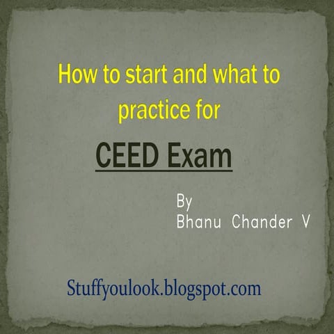 How to start and what to practice for CEED exam | PDF