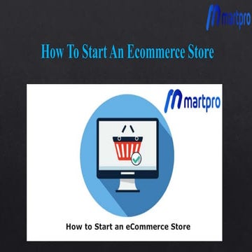 How To Start An Ecommerce Store | PPT