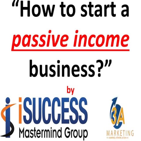 How to start a passive income business | PPTX