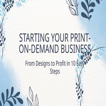 How to Start a Print on Demand Business.pptx