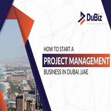 How to Start a Project Management Business in Dubai, UAE | PDF