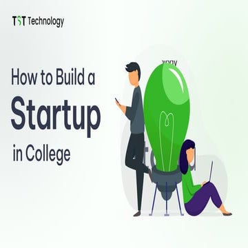 How To Start a Startup While in College. | PDF