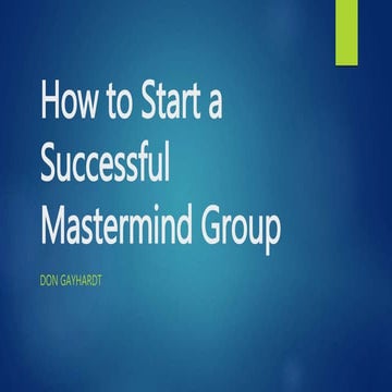 How to Start a Successful Mastermind Group | PPTX
