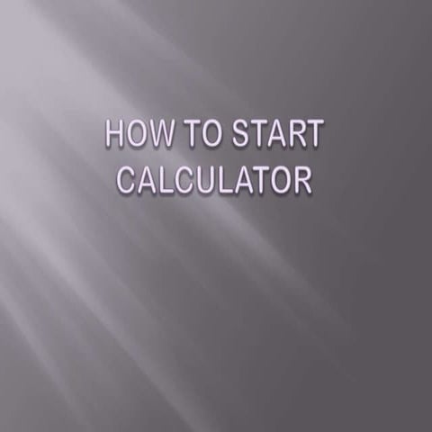 How to start calculator | PPTX