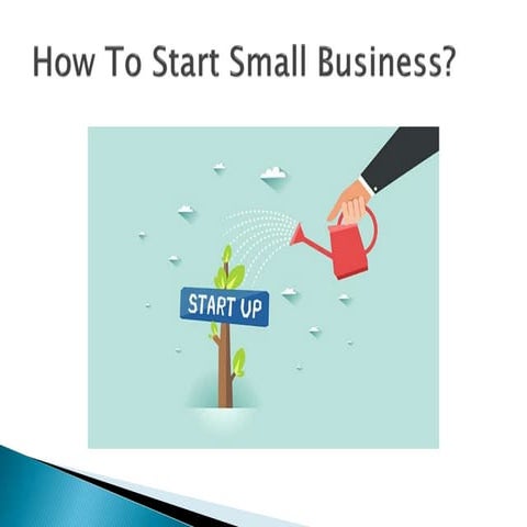 How to start small business | PPTX | Small and Medium-sized Business ...