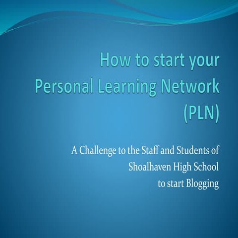 How to start your pln | PPTX | Social Networking | Internet