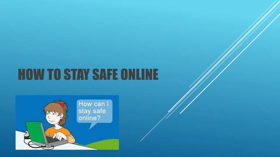 How to stay safe online | PPTX