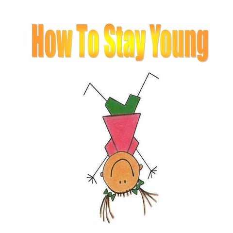 How To Stay Young | PPTX