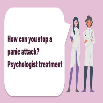 How can you stop a panic attack? Psychologist treatment | PPT