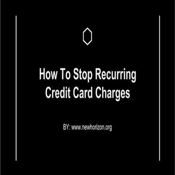 How To Stop Recurring Credit Card Charges | PPTX