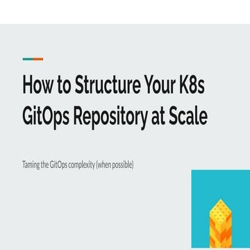 How to Structure Your K8s GitOps Repository at Scale by Erik Berdonces ...