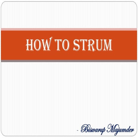 Topic V: How to Strum | PPT