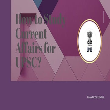 How to Study Current Affairs for UPSC.pptx | Educational Assessment | Education