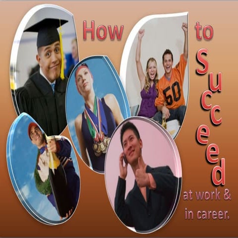 How to succeed...... | PPT