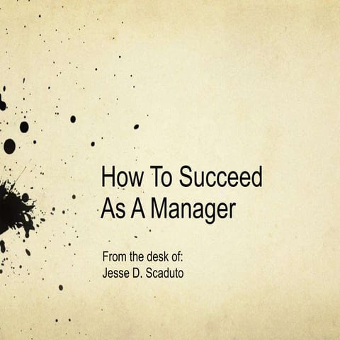 How to succeed as a manager | PPTX