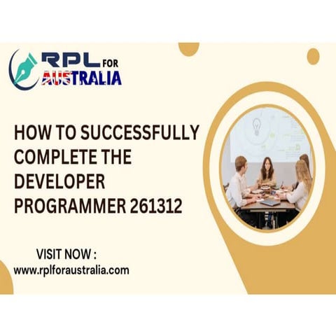 How to Successfully Complete the Developer Programmer 261312 | PPTX