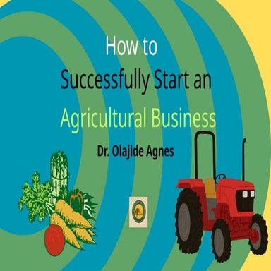 How to Successfully Start an Agricultural Business.pptx