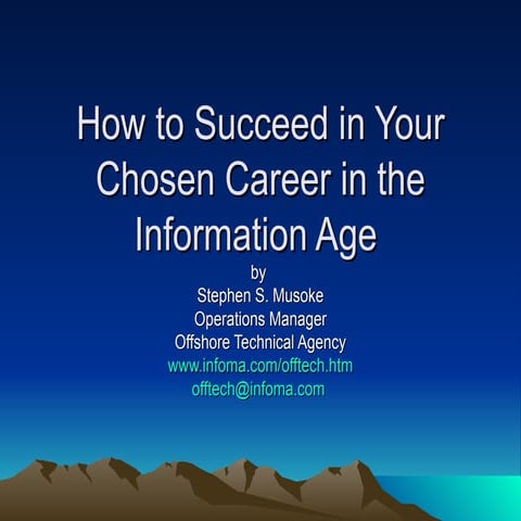 How to Succeed in your Chosen Career in the Information Age | PPT