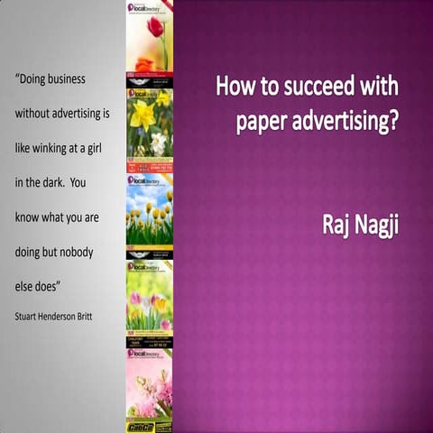 How to suceed with paper advertising | PPT