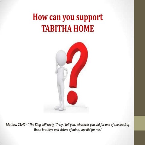 How to support Tabitha Home | PPTX