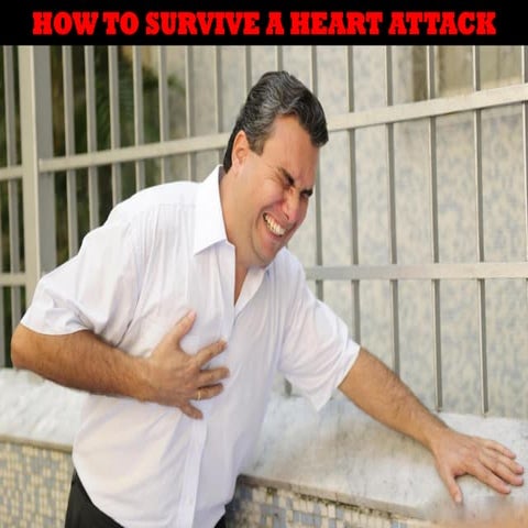 HOW TO SURVIVE A HEART ATTACK | PDF