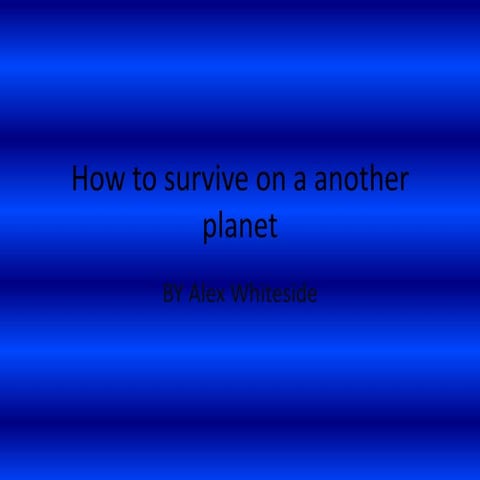 How to survive on a another planet | PPTX