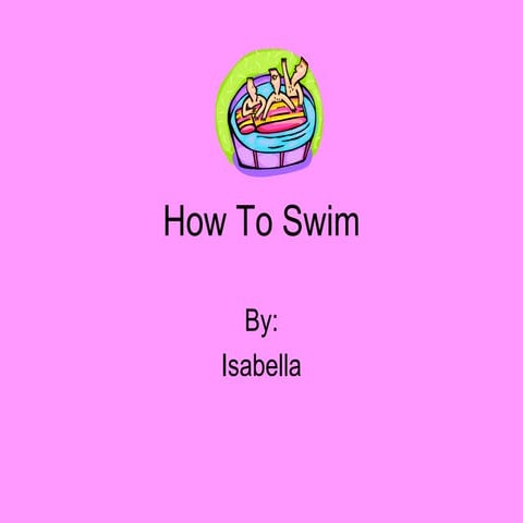 How To Swim | PPT | Swimming | Sports