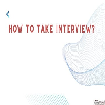 HOW TO TAKE INTERVIEW .pptx
