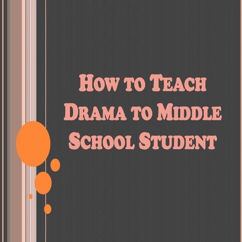 How to teach Drama to Middle School Student | PPTX | Musicals | Genres