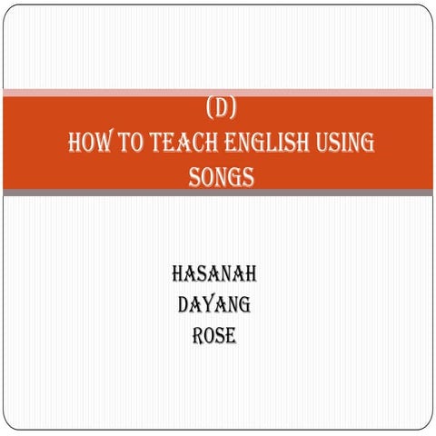 How to teach english using songs | PPT