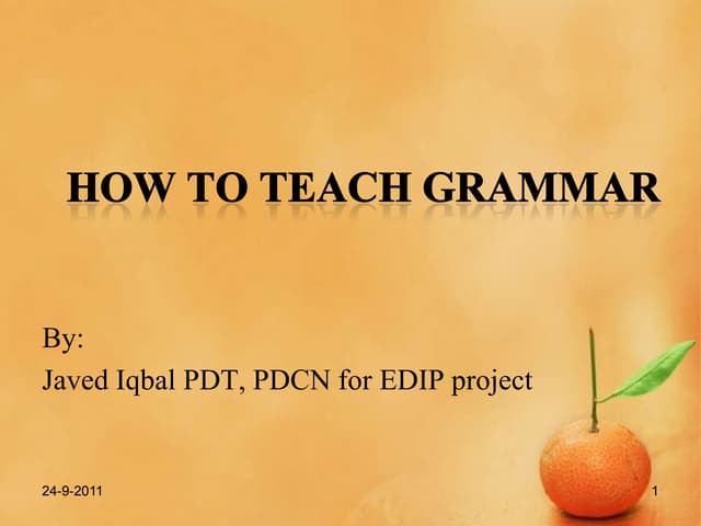 Approaches to the teaching of grammar | PPTX