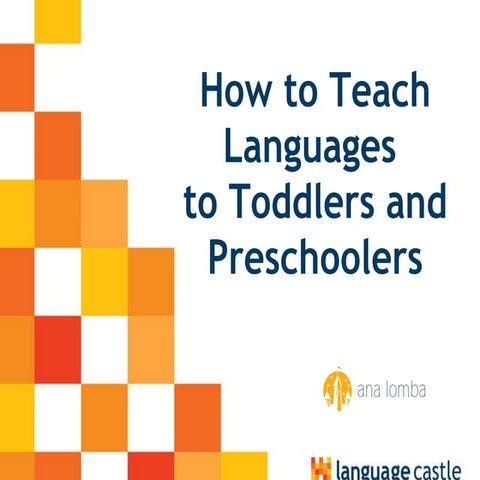 How to teach languages to toddlers and preschoolers | PPT