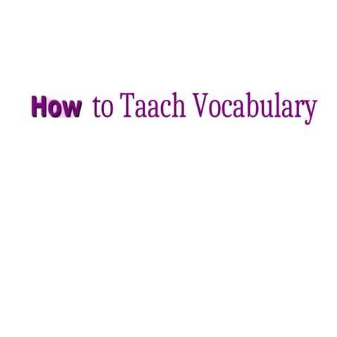 How to teach vocabulary.ppt for first graders | PPT