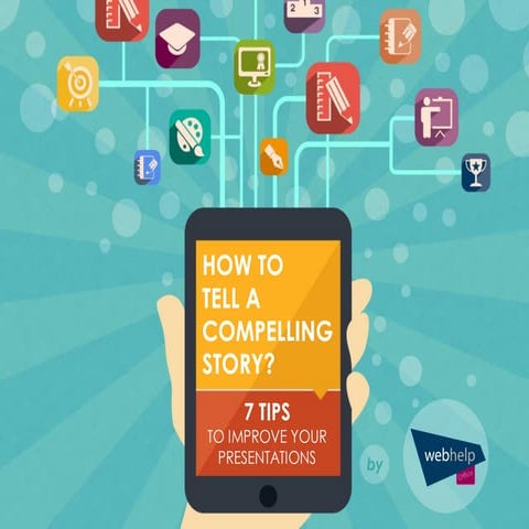 How to tell a compelling story | PPT