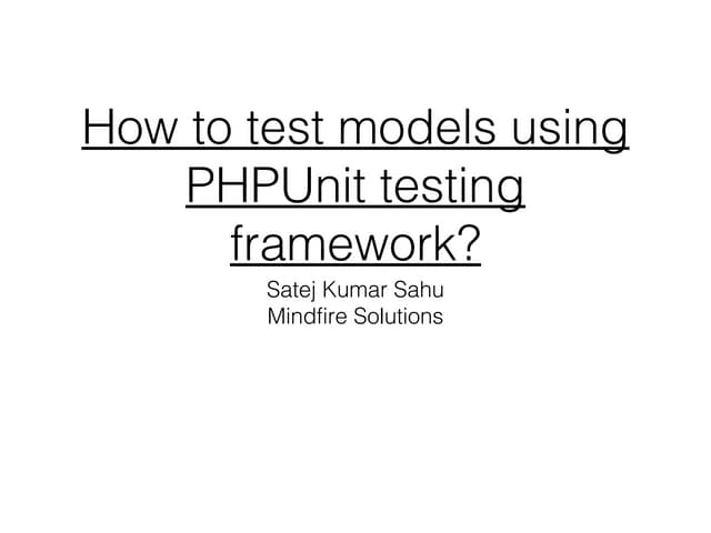 How To Test Models Using Php Unit Testing Framework Ppt 8611