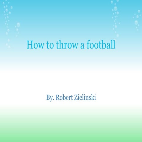 How to throw a football | PPT