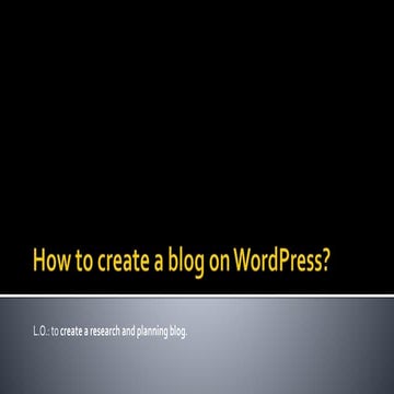 How To To Create A Blog On Wordpress Ppt