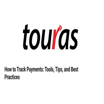 How to Track Payments: Tools, Tips, and Best Practices | PDF