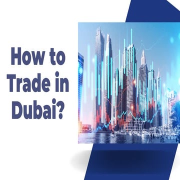 How to Trade in Dubai | PDF