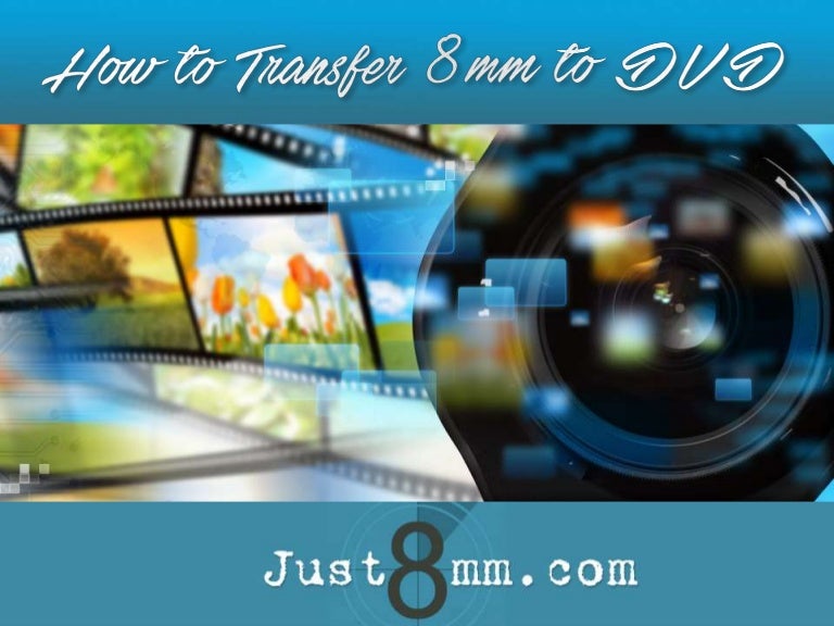 How To Transfer 8mm To DVD how-to-transfer-8mm-to-dvd