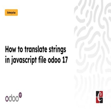 How To Translate Strings In Javascript File Odoo 17 Ppt 7971