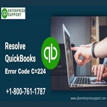How to Troubleshoot the QuickBooks Error C=224? | PDF