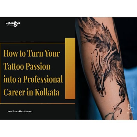 How to Turn Your Tattoo Passion into a Professional Career in Kolkata.pptx