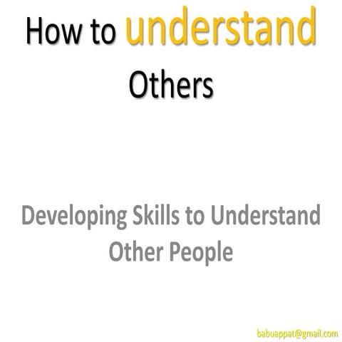 How to understand others, Empathize to be a better communicator | PPT