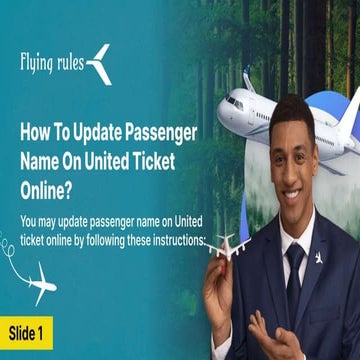 How To Update Passenger Name On United Ticket Online? | PPTX